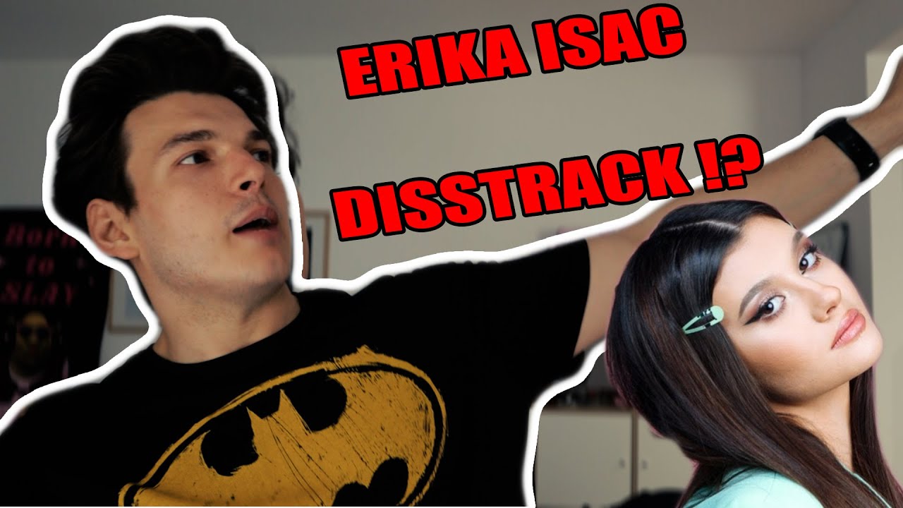 DISSTRACK ERIKA ISAC... !? - YouTube