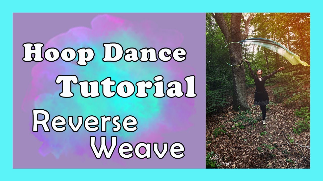 Hoop Dance Insta Quick Tutorial: Reverse Weave || Hula Hoop || Hula Hoop lernen - YouTube