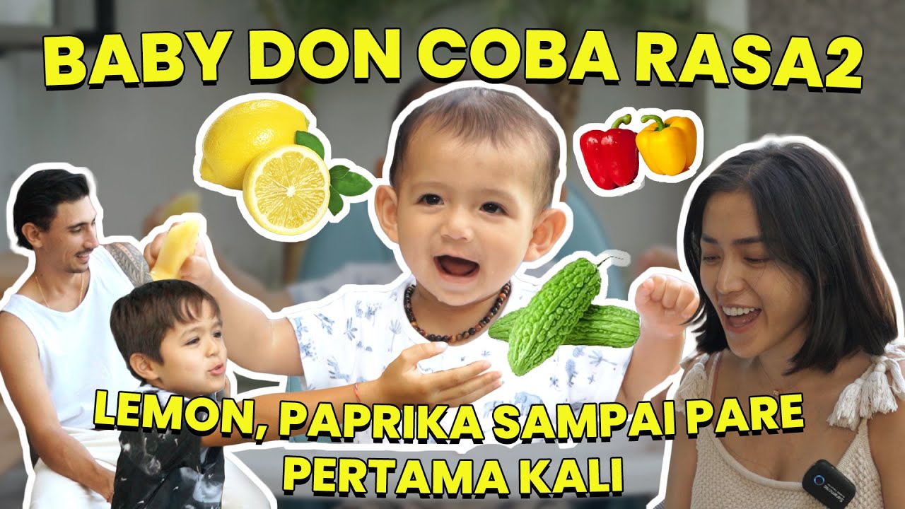 BABY DON COBA2 MAKANAN BARU, DARI MANIS SAMPAI ASAM, PALING SUKA YANG ...