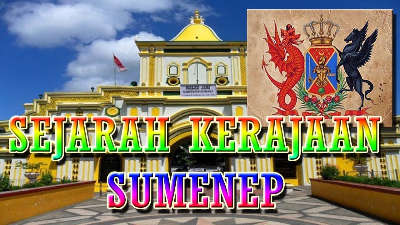 SEJARAH RAJA #SUMENEP ING MEDURO WETAN - YouTube
