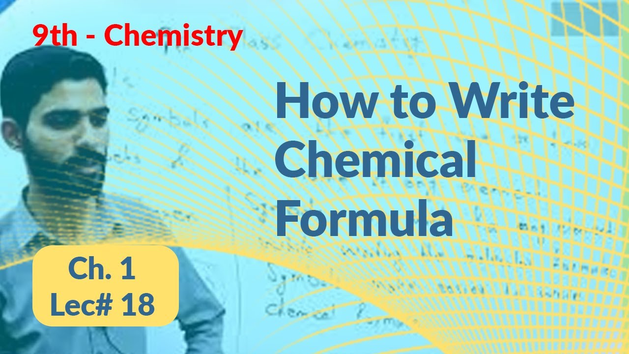 9th Chemistry Ch 1 How to write chemical formula - 9th class Chemistry ...