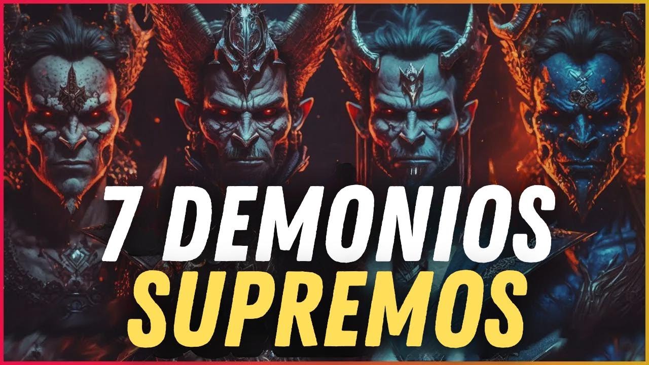 ¿Quiénes son los 7 príncipes del infierno en la demonología? - YouTube
