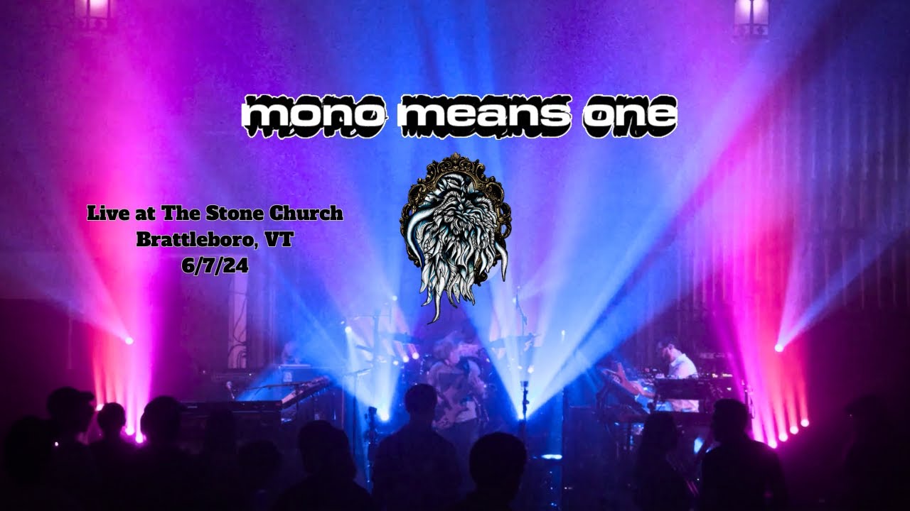Mono Means One, Live at The Stone Church, Brattleboro, VT 6/7/24 - YouTube