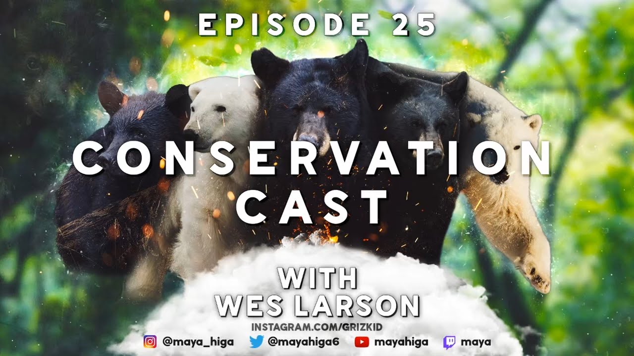 CONSERVATION CAST Ep. 25: Wes Larson - YouTube