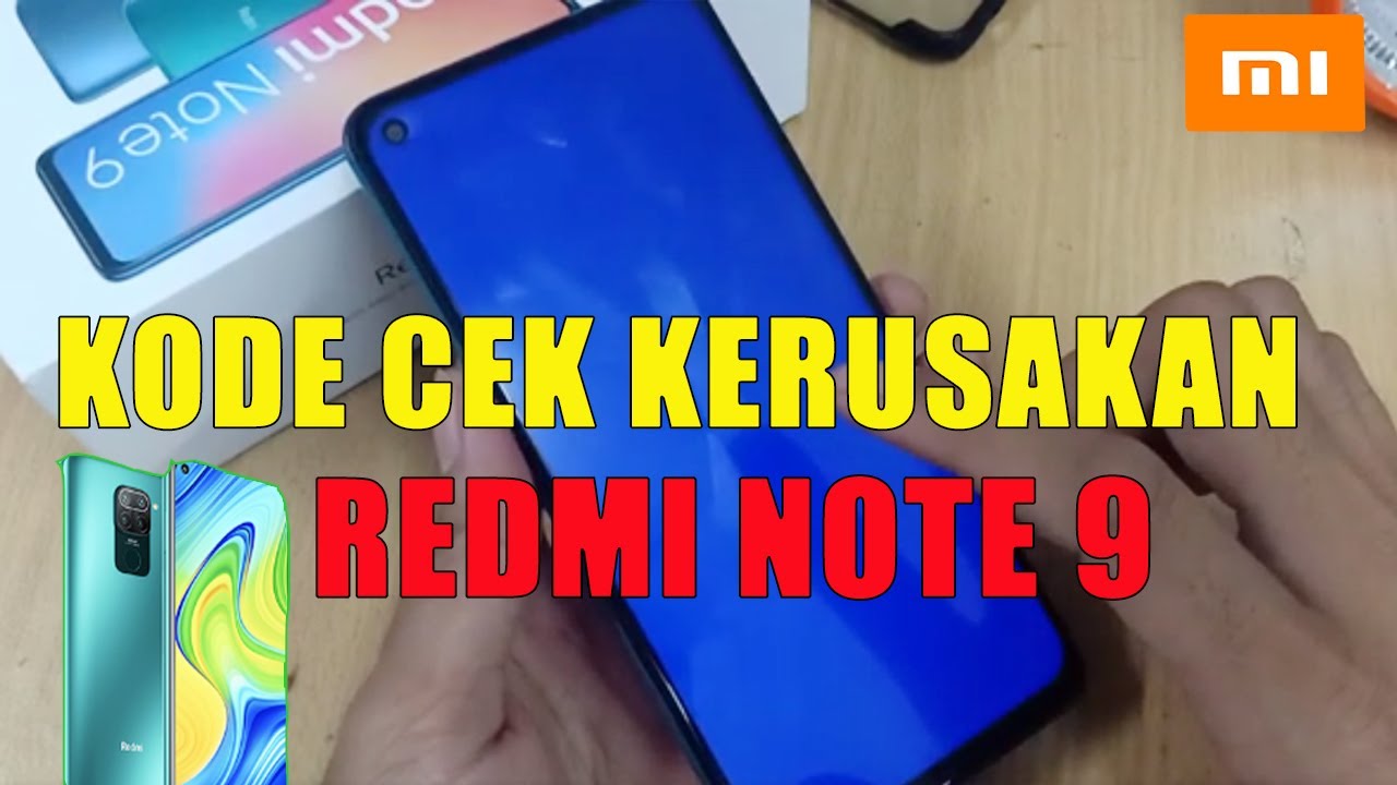 KODE CEK HP XIAOMI | CEK KERUSAKAN REDMI NOTE 9 - YouTube