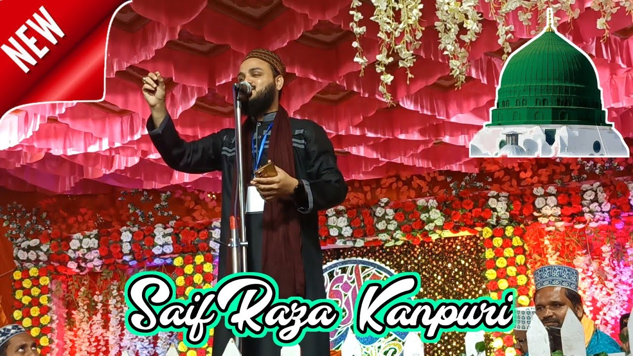 saif raza kanpuri | saif raza kanpuri new naat | saif raza kanpuri naat status | dhamnagar ...