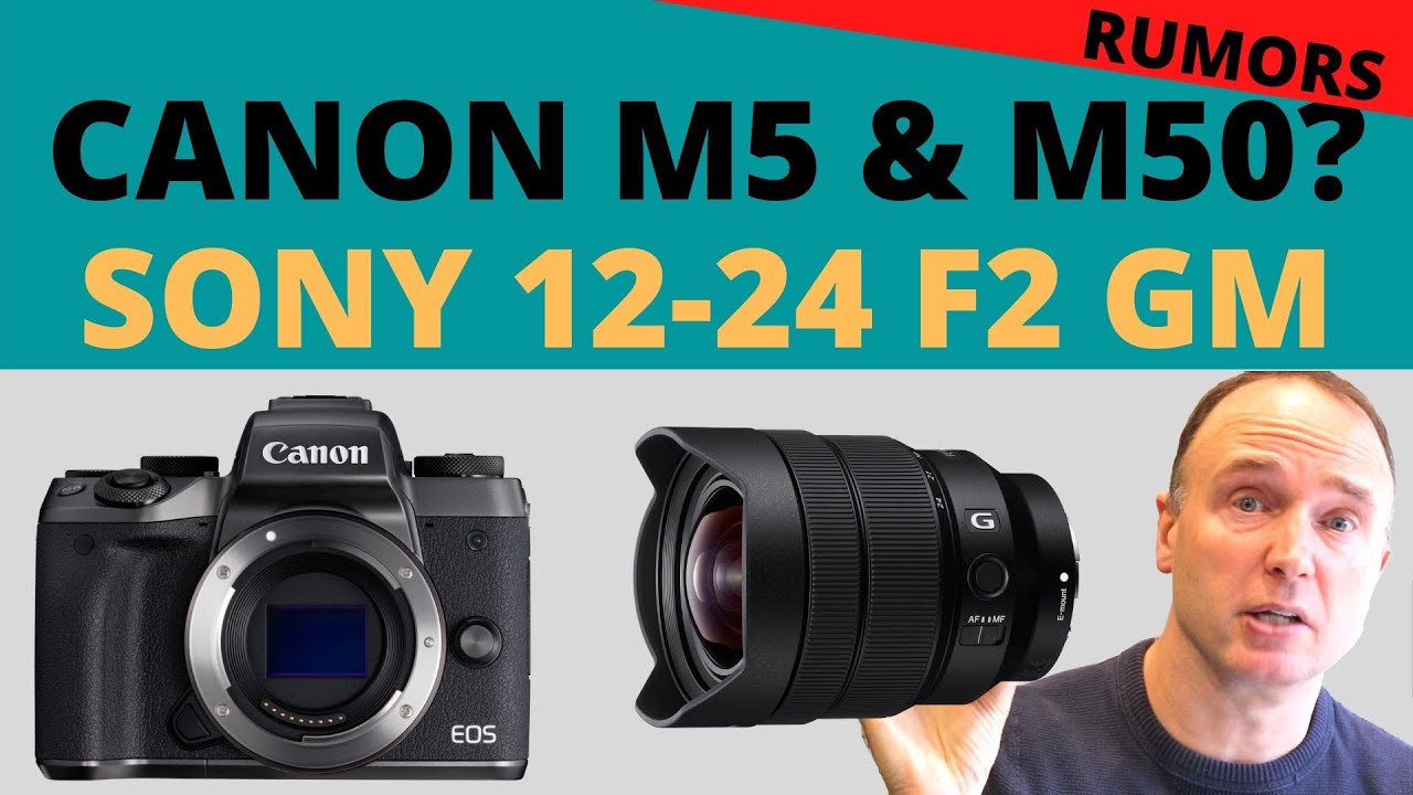 Canon M5 & M50 | Sony 14-24 F2.8 G Master - YouTube