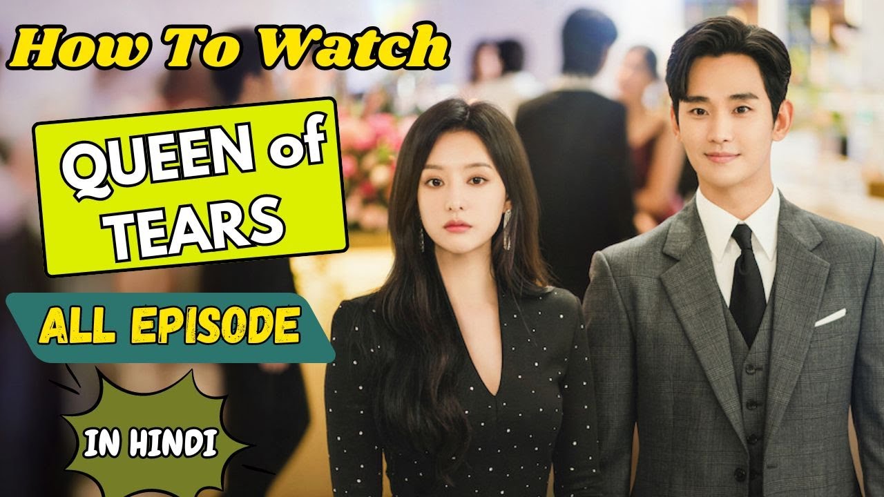 Queen Of Tears Television Series All Episode In Hindi || - YouTube