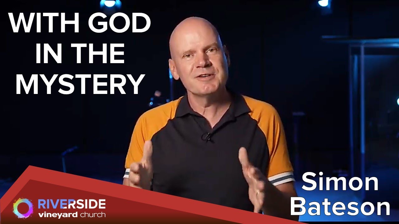 With God in the Mystery // 25.04.21 // Simon Bateson // Riverside ...