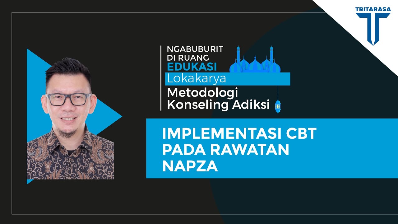Implementasi CBT dari Terapi NAPZA Lokakarya Metodologi Konseling ...