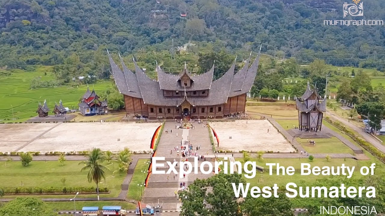 The Beauty of West Sumatra - YouTube