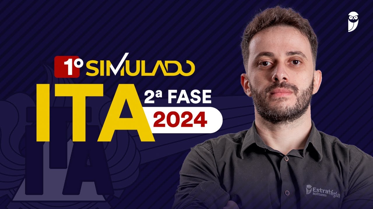1º Simulado ITA 2024 - 2ª Fase - 1º dia - YouTube