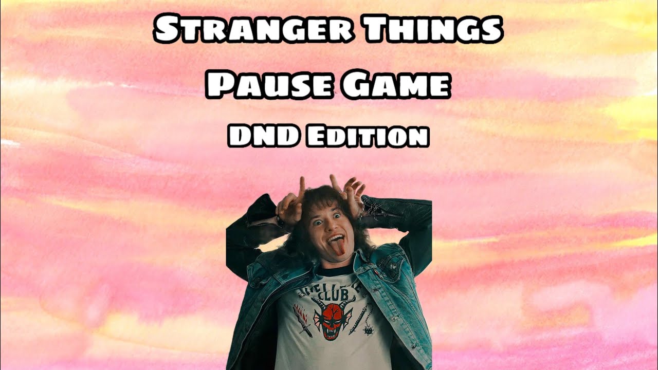 Stranger Things Pause Game (DnD Edition) - YouTube