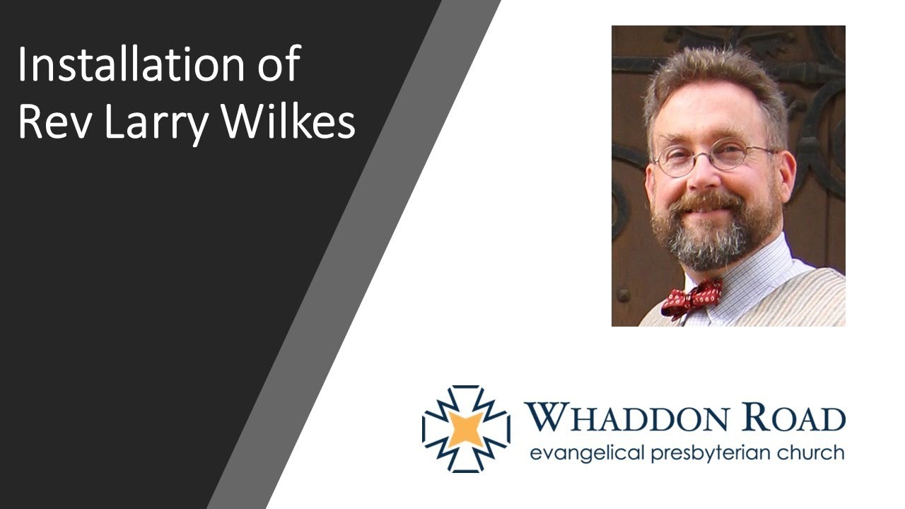 Installation of Rev Larry Wilkes to WREPC - YouTube