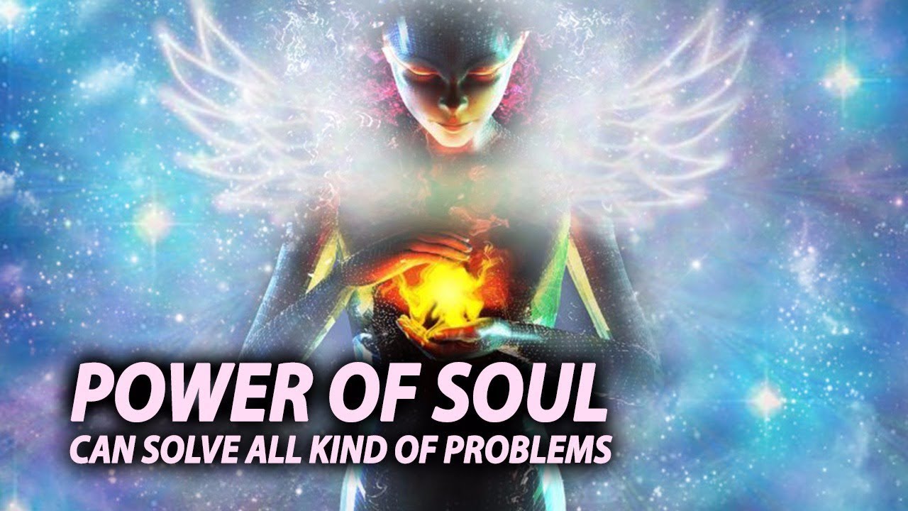POWER OF SOUL - Can Solve all kind of problems (English) - YouTube