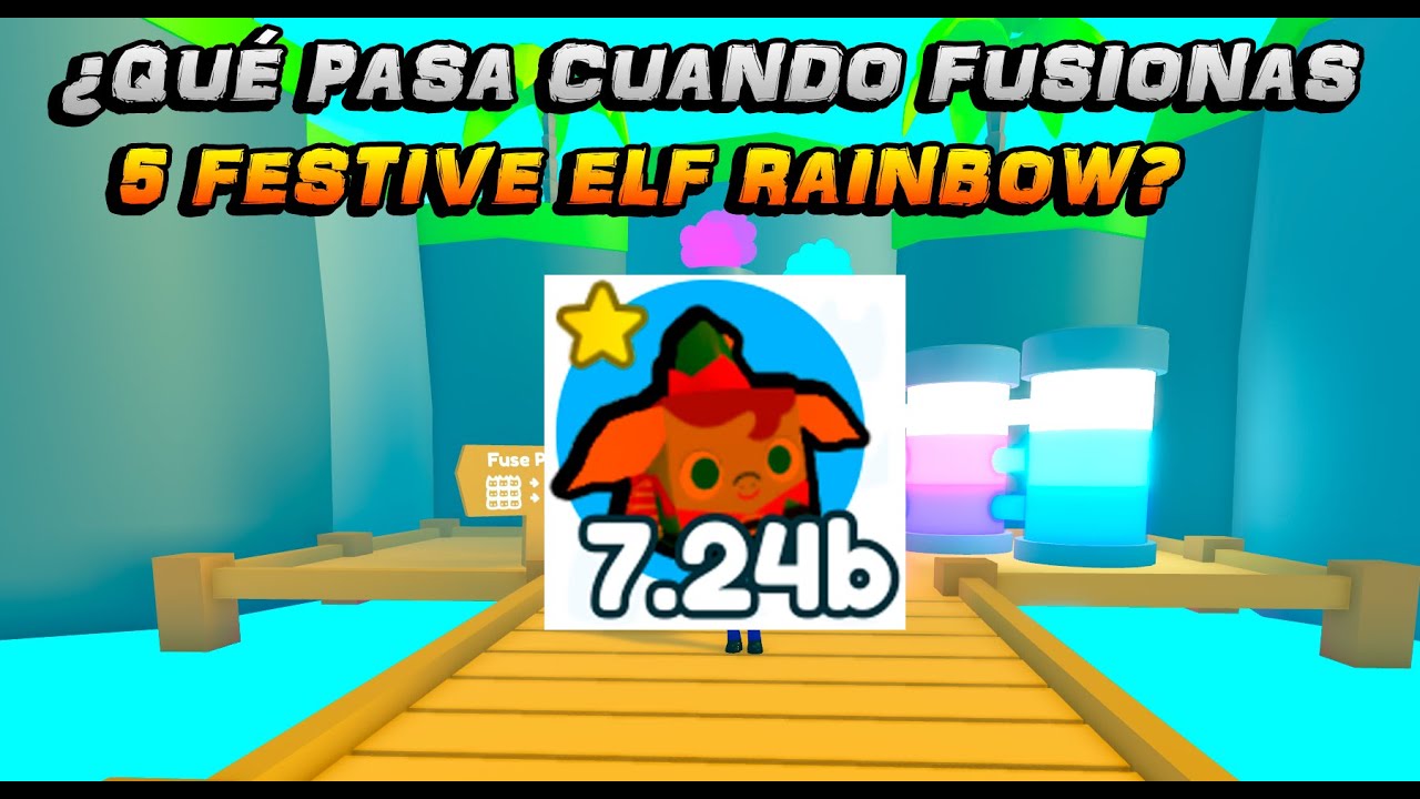 ⭐ FUSIÓN 5 FESTIVE ELF RAINBOW - EN PET SIMULATOR X 🔥 PEPE BOOM🔥 - YouTube