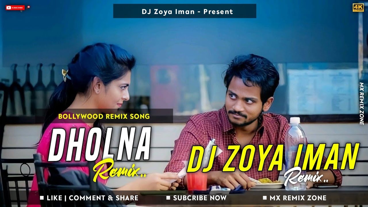 Bollywood Remix Song |Dholna - DJ Zoya Iman Remix - YouTube