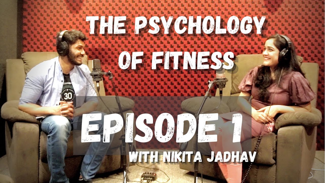 The FitVid Podcast (Ep.1) - The Psychology of Fitness with Nikita ...