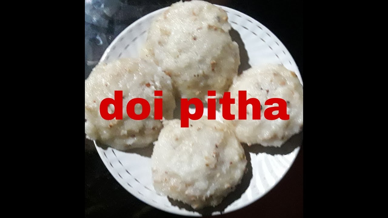 Doi pitha recipe || eng. title: One type of curd cake - YouTube