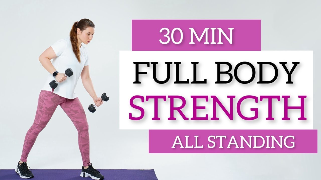 30 min STANDING FULL BODY STRENGTH WORKOUT / With Dumbbells / FAT BURN ...