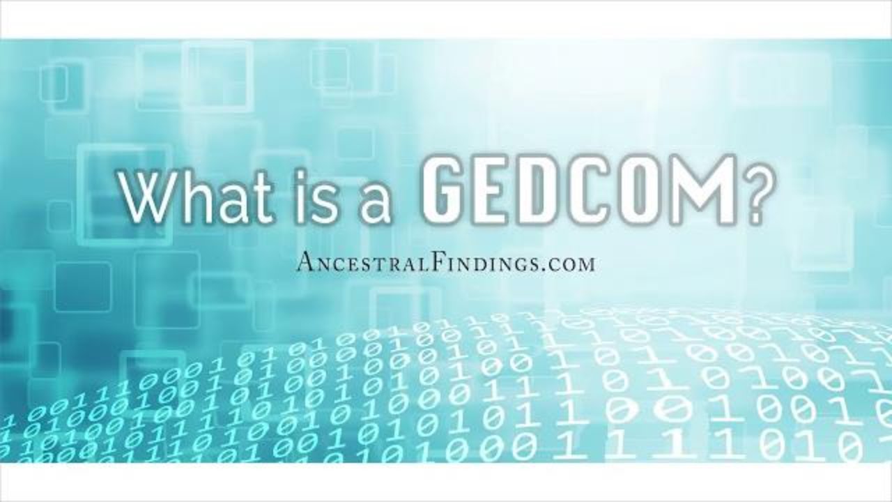 What Is A GEDCOM Ancestral Findings Podcast YouTube What Is A GEDCOM Ancestral Findings Podcast YouTube