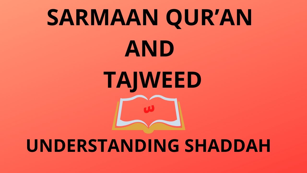 UNDERSTANDING SHADDAH WITH EXAMPLES - YouTube