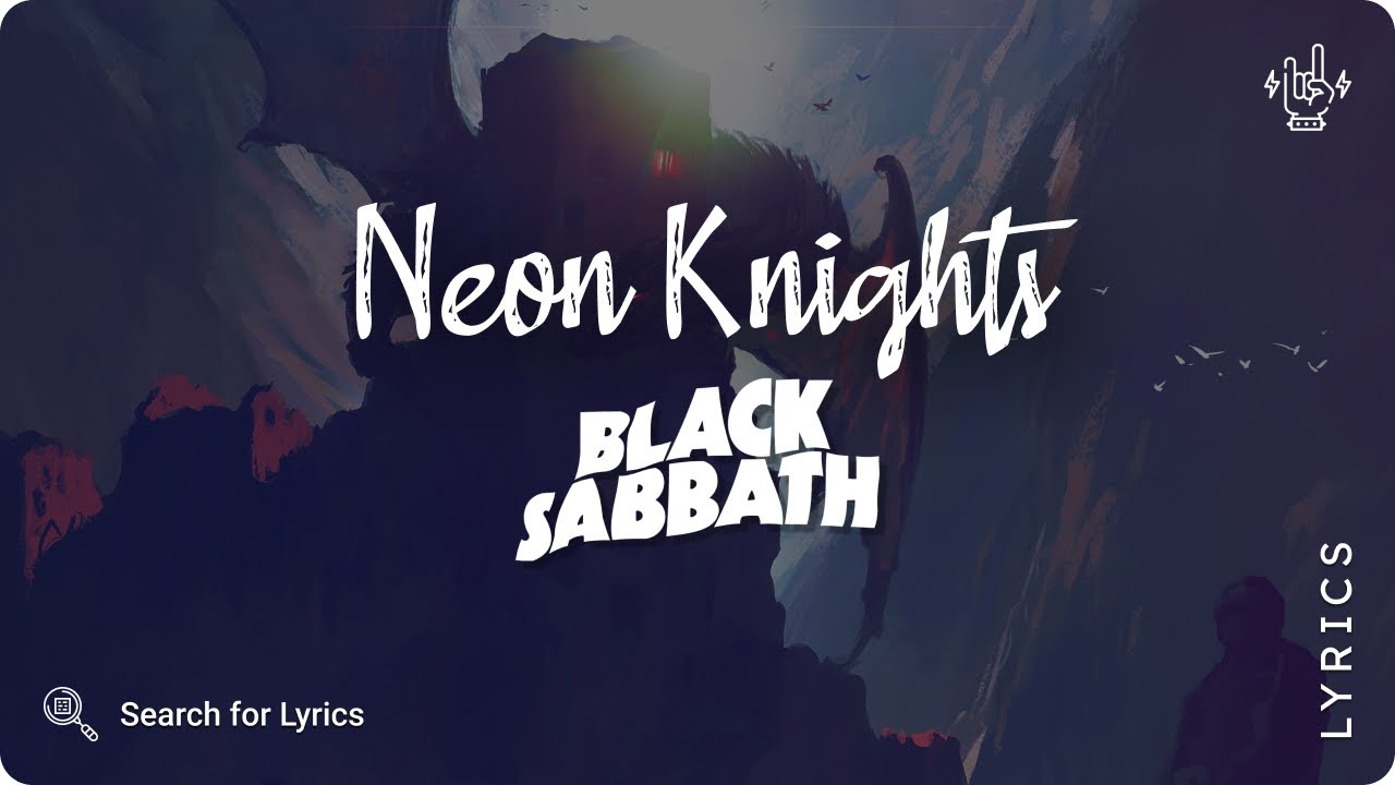 Black Sabbath - Neon Knights (Lyrics video for Desktop) - YouTube