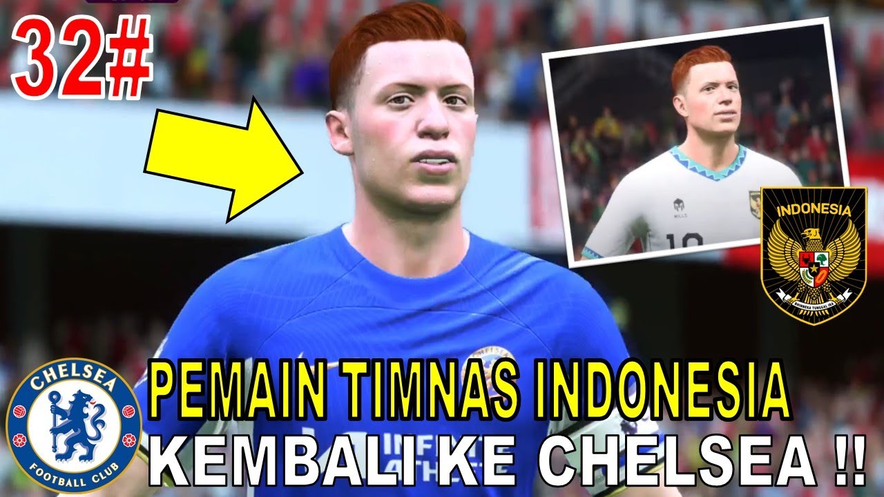 ANDY PUTRA KEMBALI KE KLUB CHELSEA!! Career Mode CHELSEA EPS 32# Misi ...