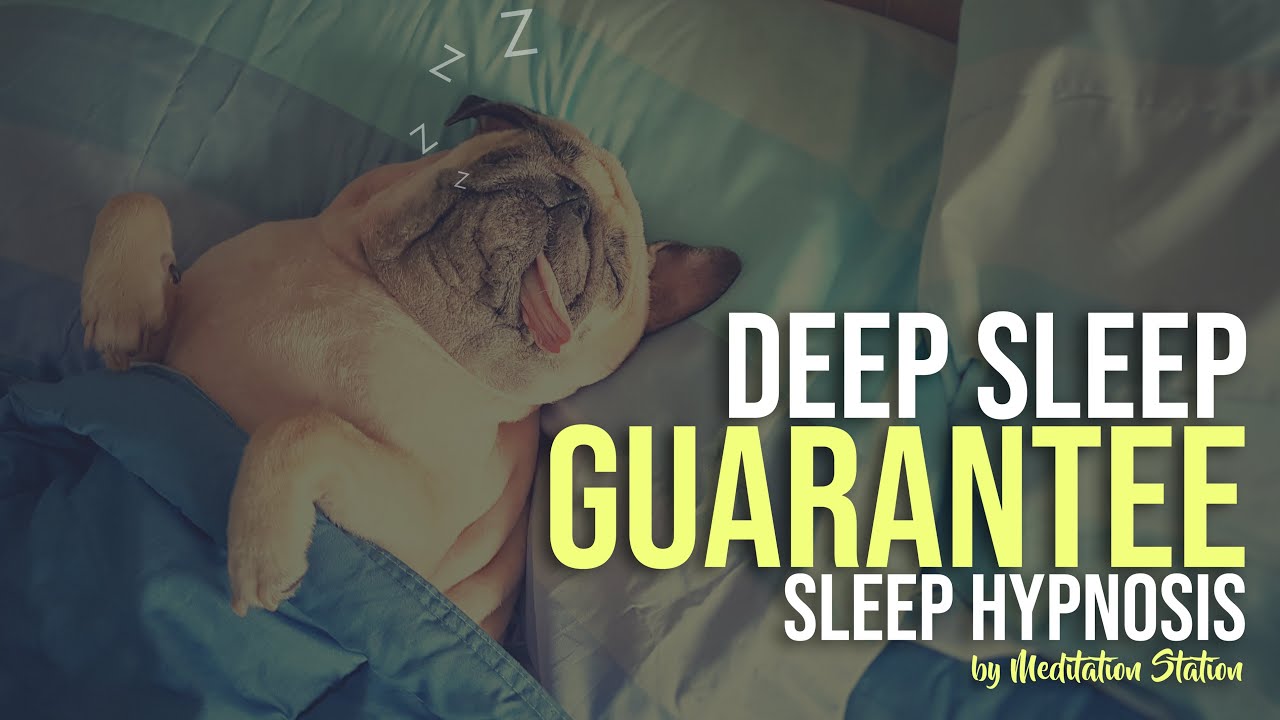 "Deep Sleep Guarantee" Sleep Hypnosis & Guided Meditation | by ...