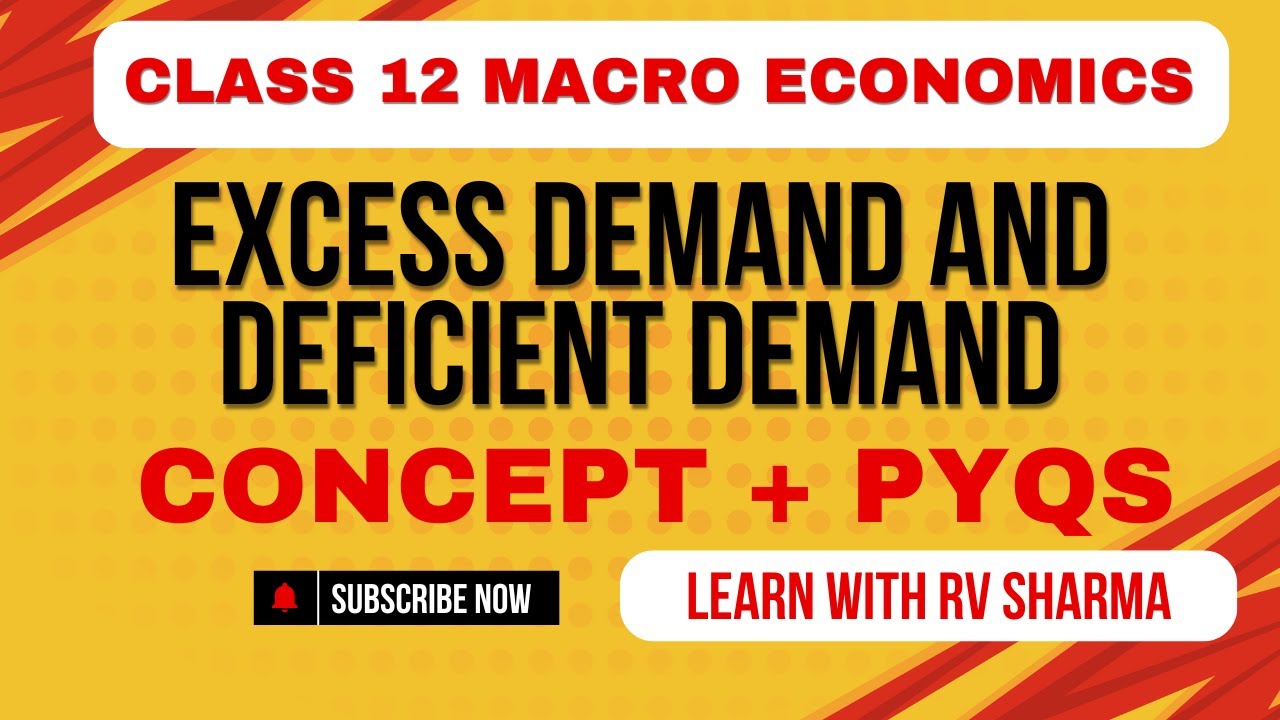 Excess Demand and Deficient Demand | Macro Economics | Class 12 | CBSE ...