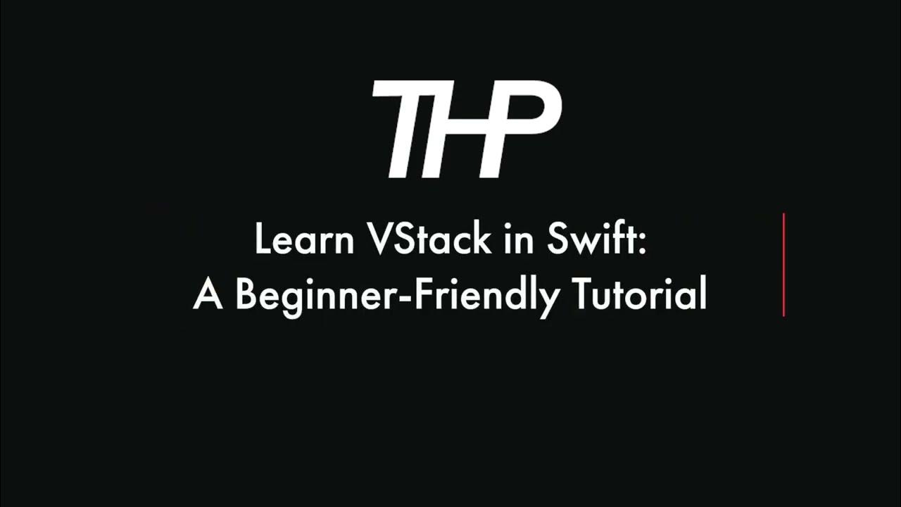 Learn Vstack In Swift A Beginner Friendly Tutorial Part 1 Youtube