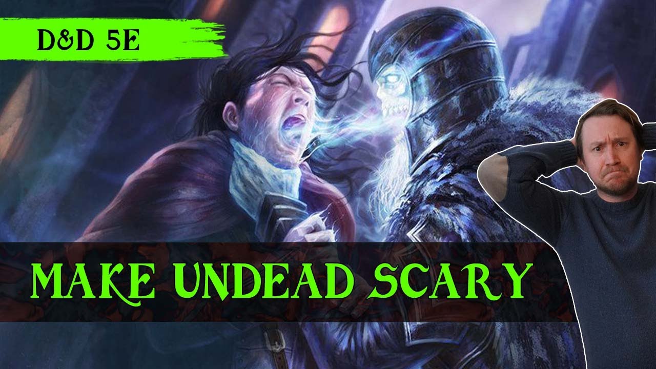 Level Drain in D&D 5e 👻 How to Make Your Undead Creatures Brutal and ...