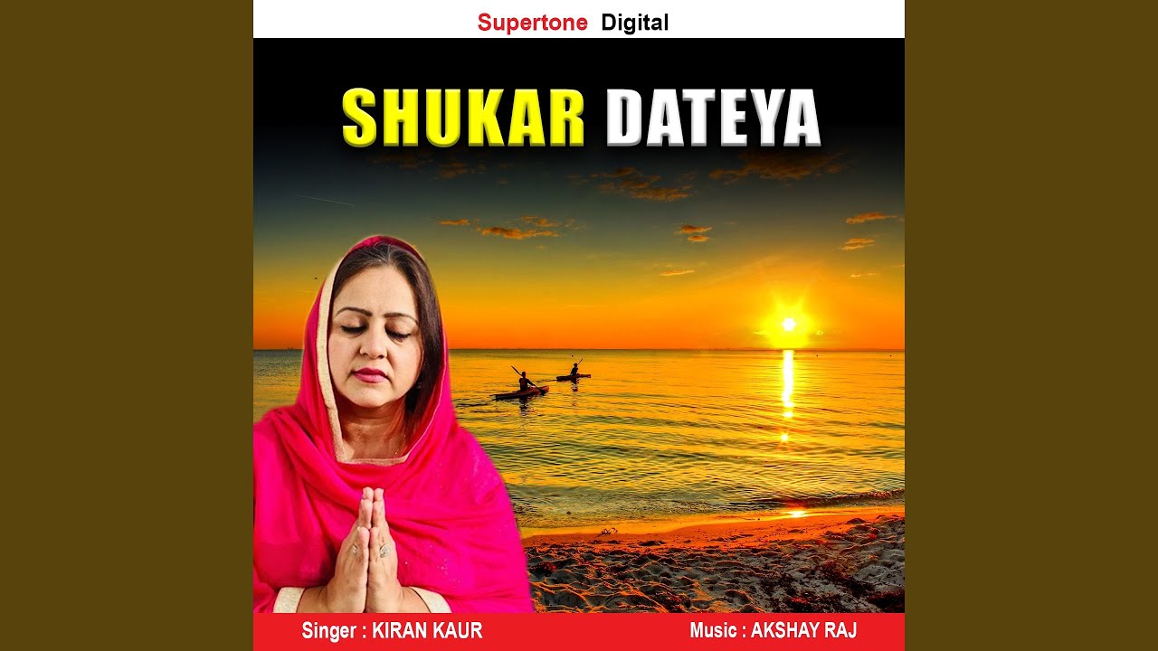 Shukar Dateya - YouTube