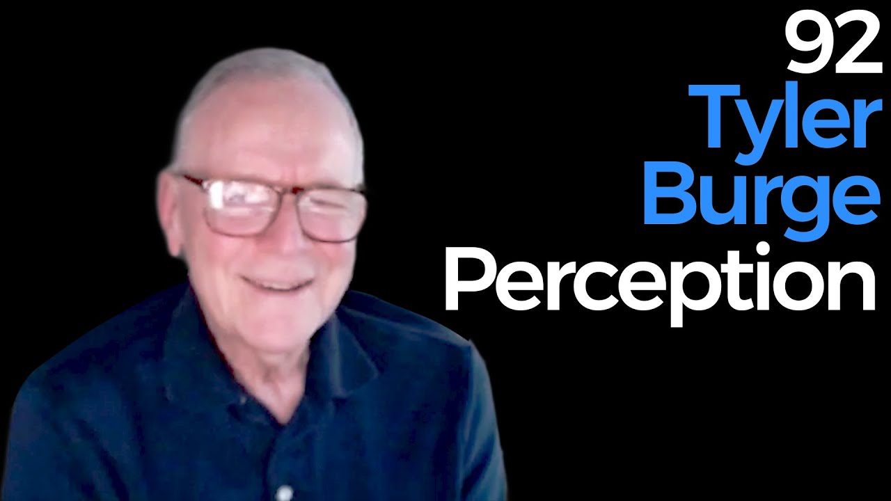 92. Tyler Burge | Perception - YouTube