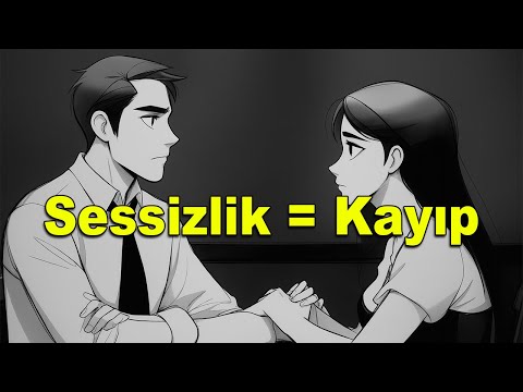 Sessizliğiniz Neden Onun Sizi Özlemesini Sağlamıyor