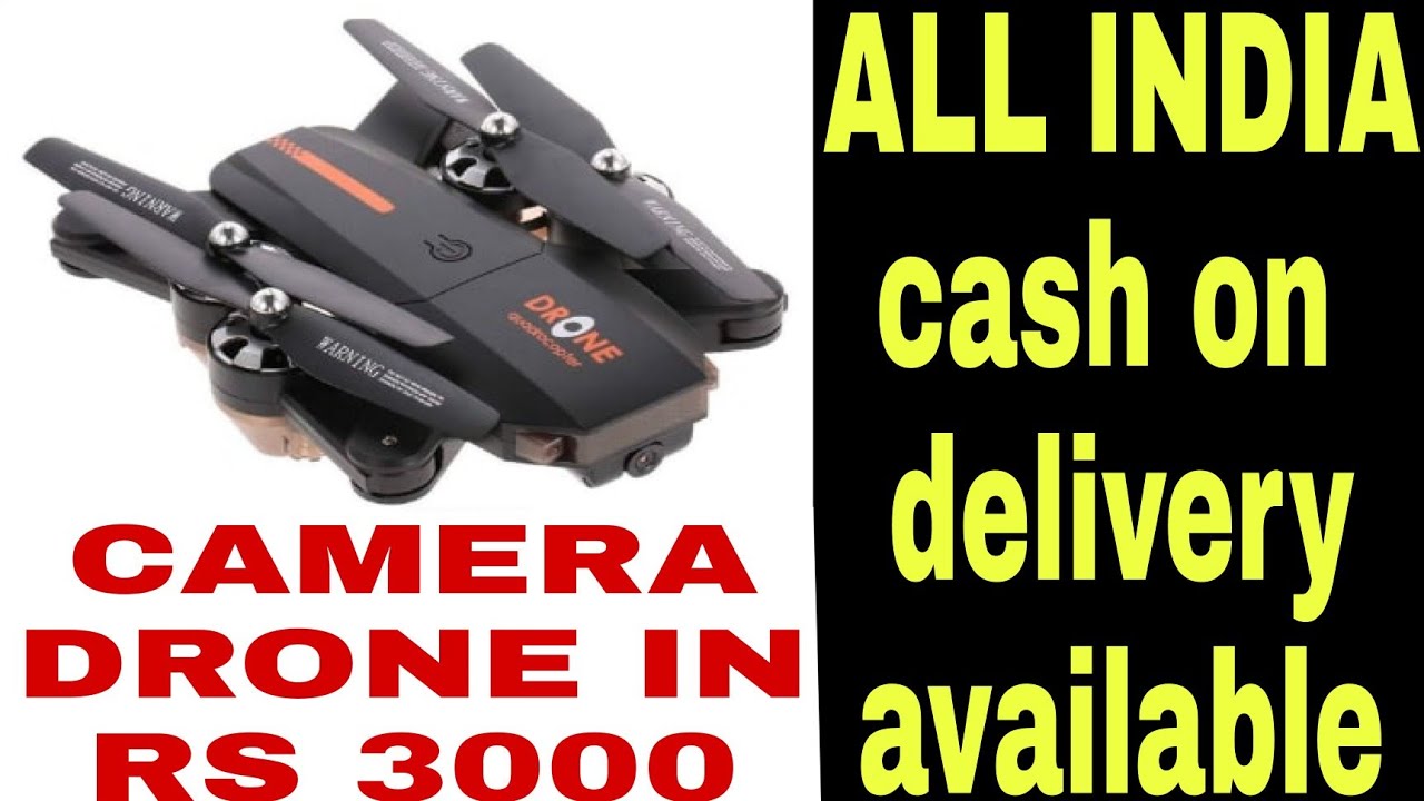 Buy camera drone in rs 3000| Drone s Quadcopter|All INDIA cash on ...