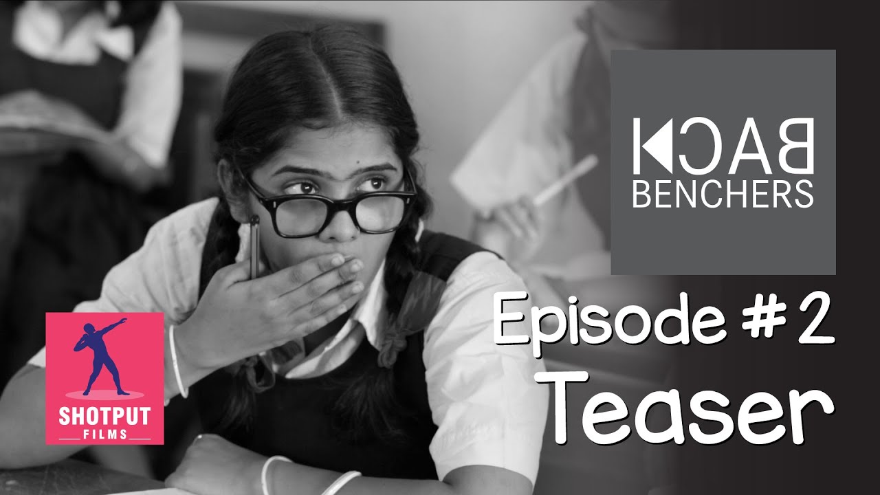 Back Benchers Episode 2 | Teaser | ShotPut Films - YouTube