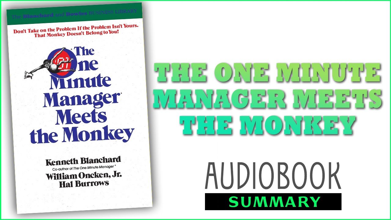 ⭐The One Minute Manager Meets the Monkey - Kenneth H. Blanchard - Free ...