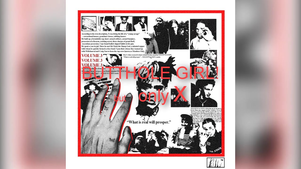 Xxxtentacion Butthole Girl Only X Verse Youtube