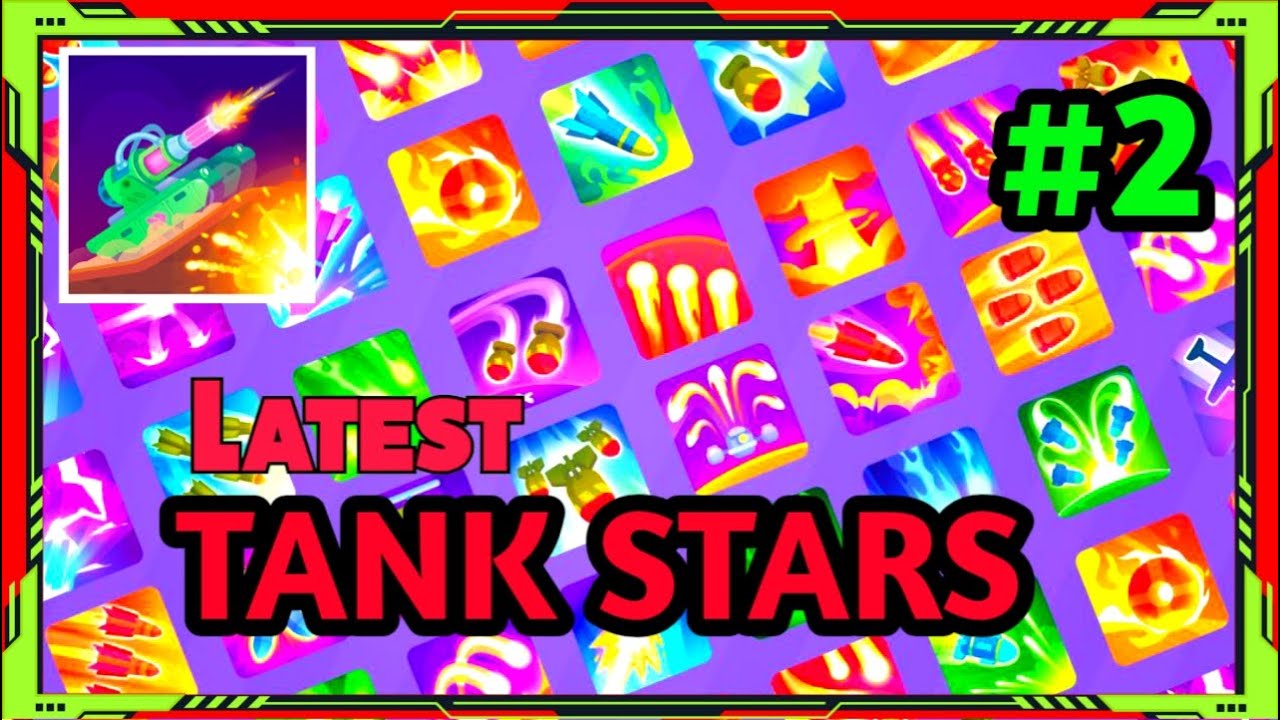 Tank Stars Latest Update : New tank unlocked Android Gameplay | Tank ...