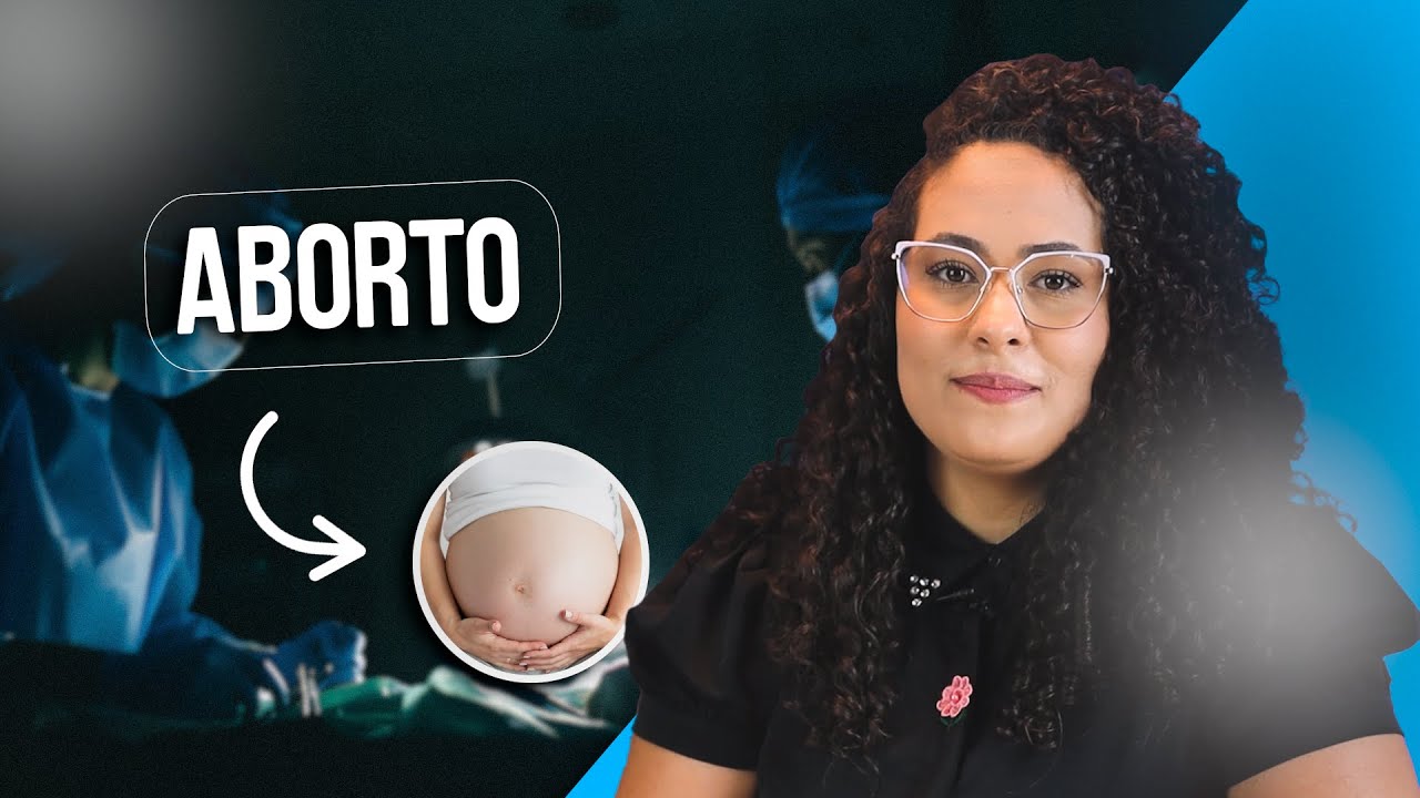 QUAIS OS TIPOS DE ABORTO? COMO ACONTECE? - YouTube