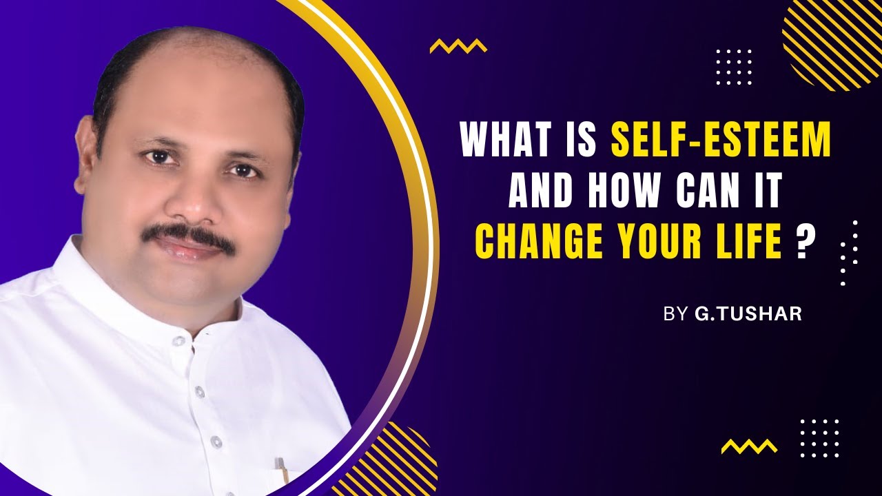 What is Self Esteem and how can it Change your LIFE ? - YouTube