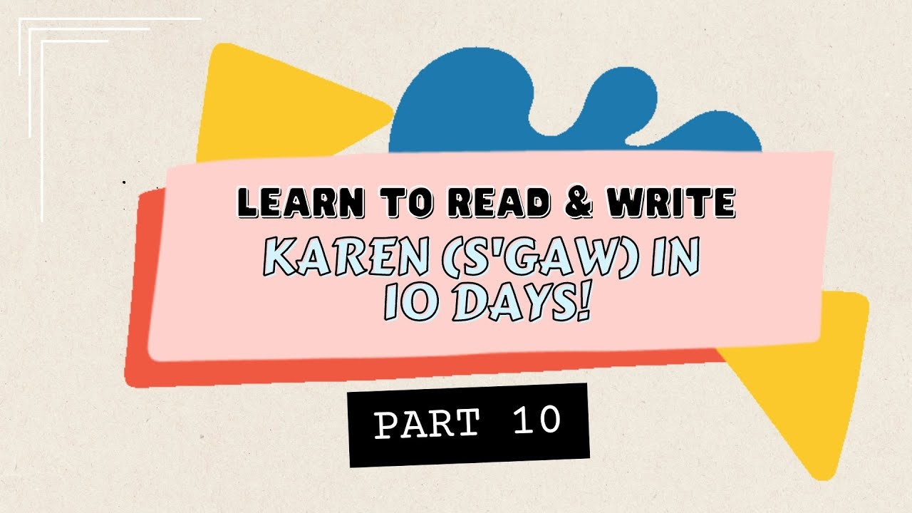 Learn to Read and Write Karen(S'gaw) in 10 days for beginner in 2022 ...