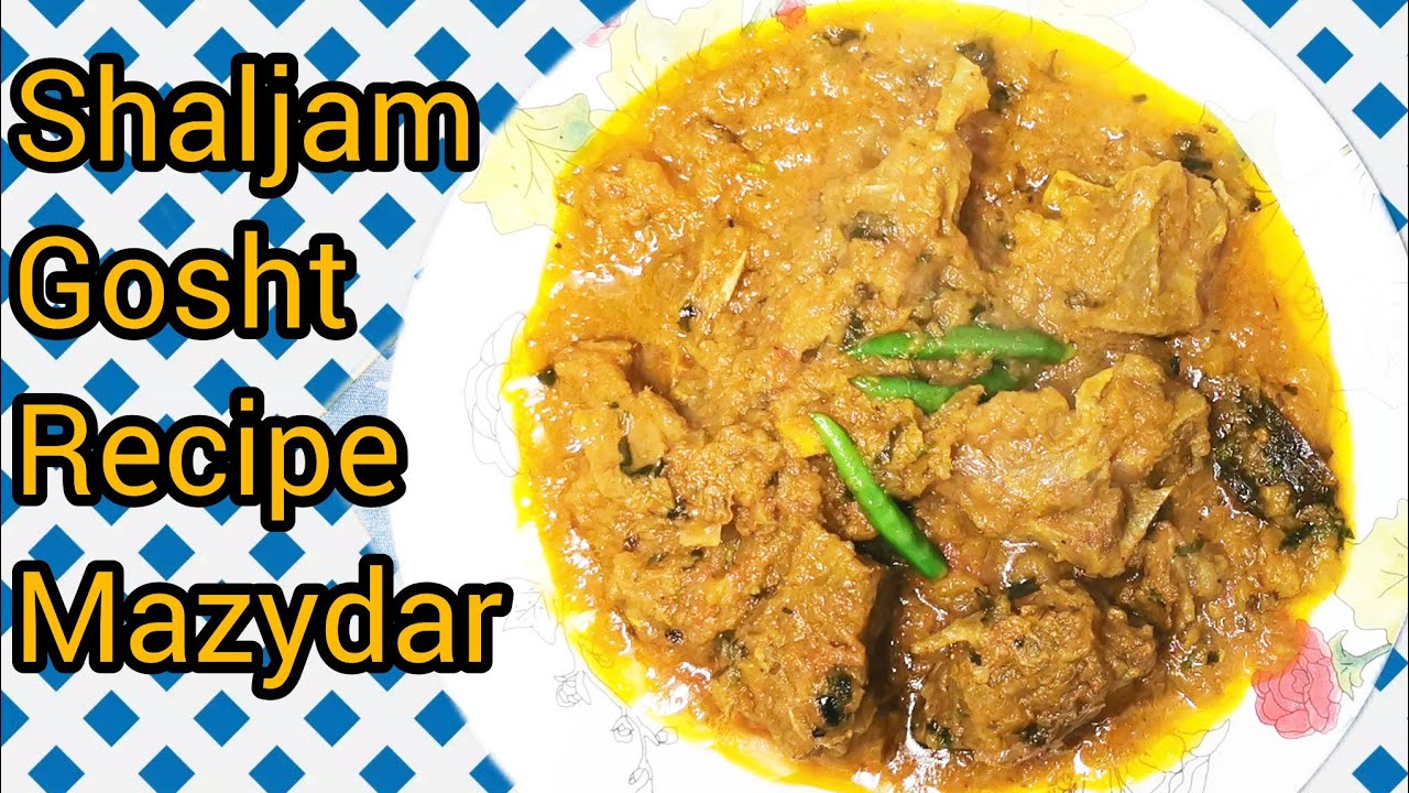 Shaljam Gosht recipe | Mutton Shaljam |very easy | mazydar - YouTube