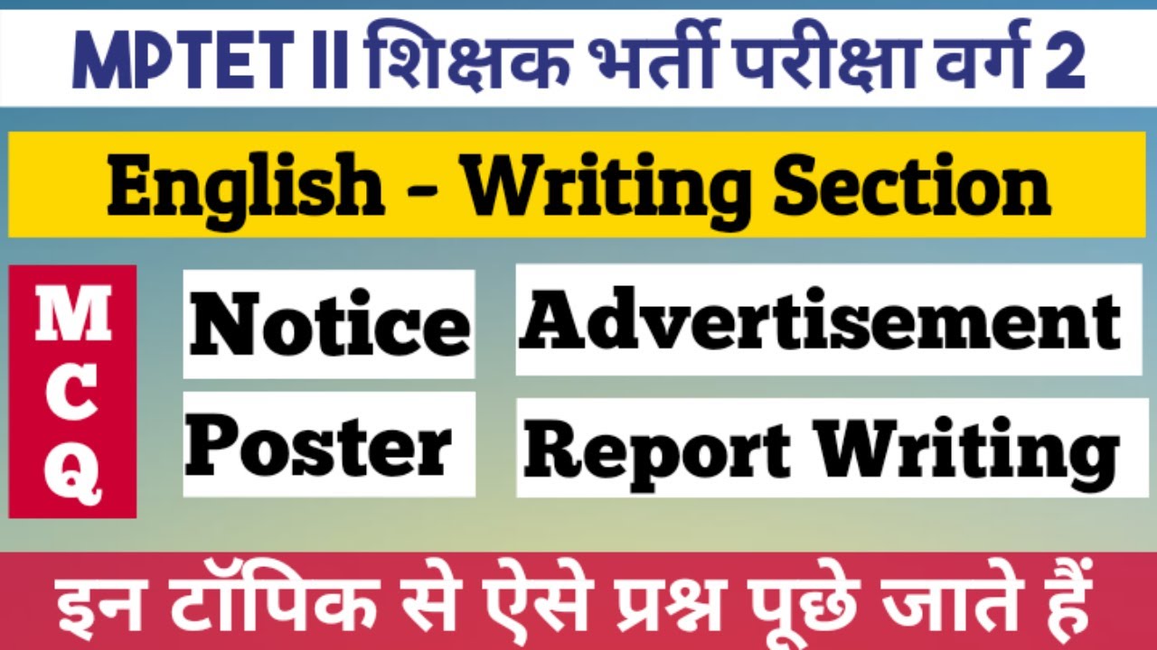 Writing Section - Poster, Advertisement, Notice, Report writing MPTET ...