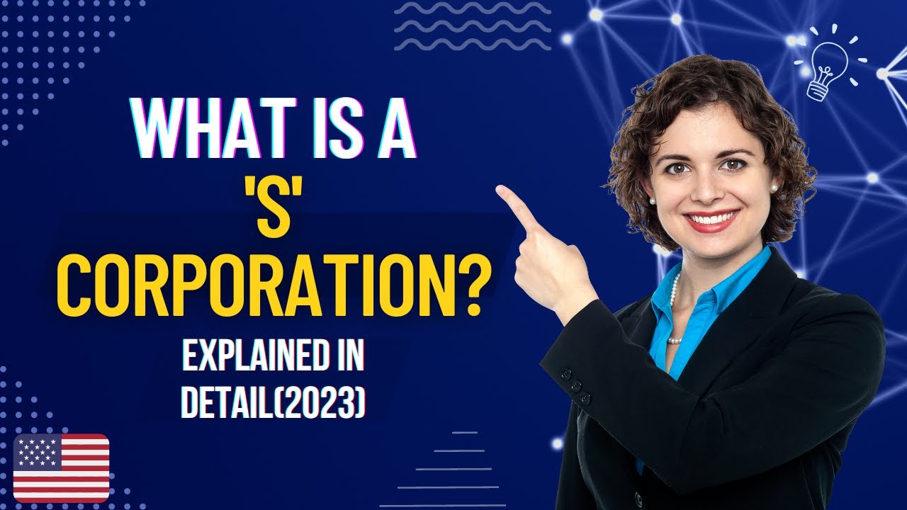 What is a S Corporation? Pros & Cons of S Corp? Explained in Detail ...