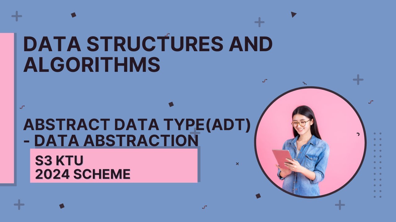 DATA STRUCTURES AND ALGORITHMS - PCCST303| MODULE1- Abstract Data Type ...