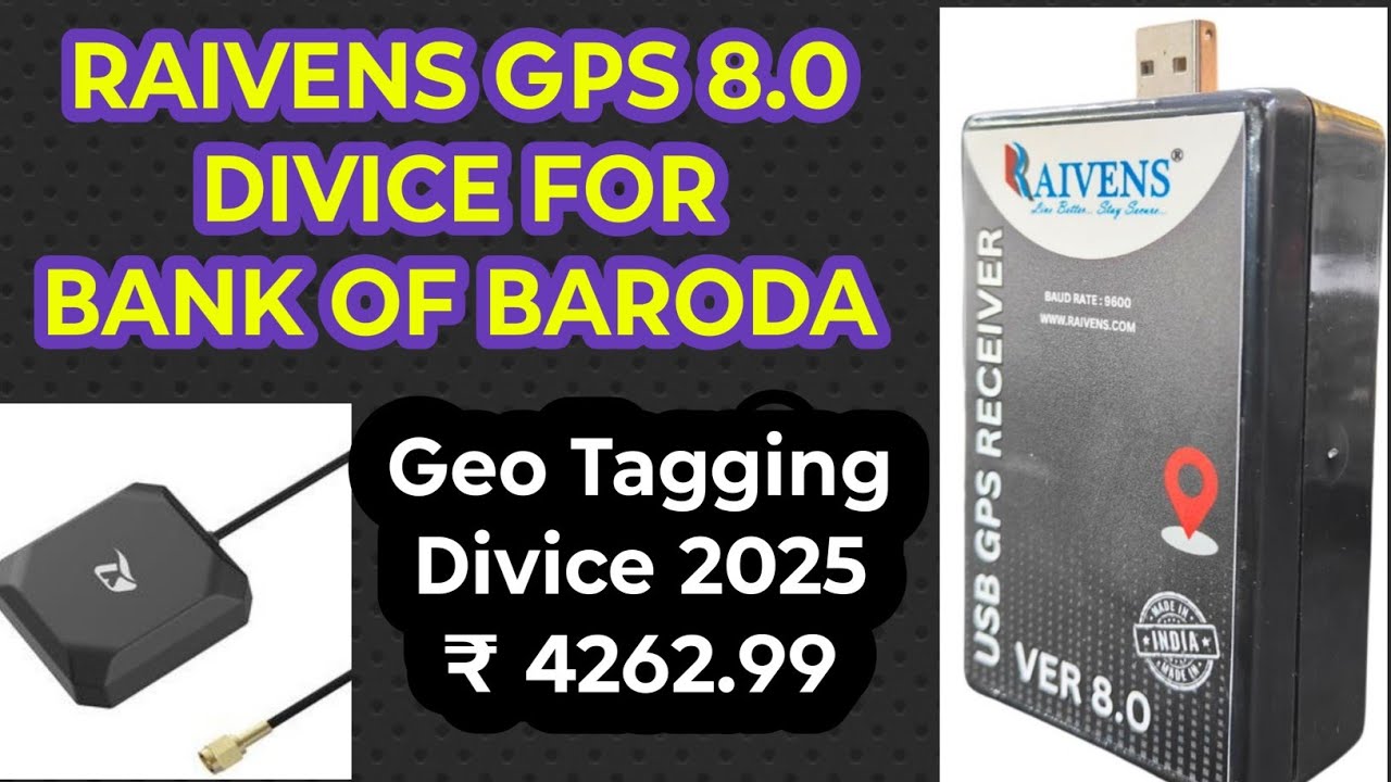 "RAIVENS Geo Tagging GPS 8.0 Device | Bank of Baroda के लिए Smart ...