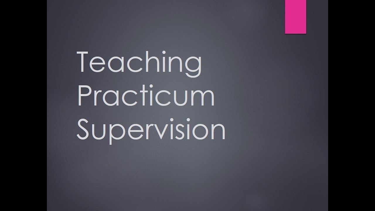 Teaching Practicum Supervision - YouTube