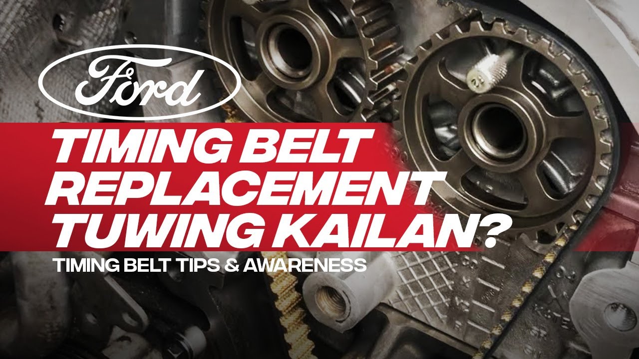 TIMING BELT SA MGA FORD TUWING KAILAN ANG PALIT NITO? - YouTube